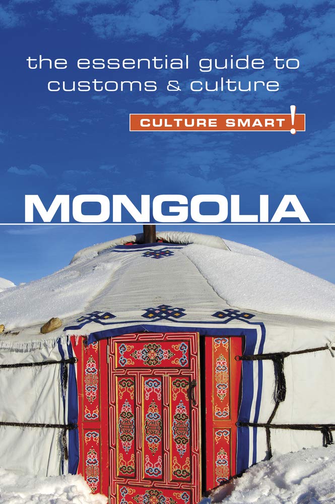 Mua Mongolia - Culture Smart!: The Essential Guide to Customs & Culture ...