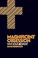 Magnificent Obsession: Why Jesus is Great: Robertson, David ...