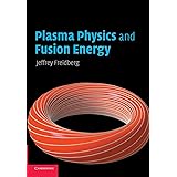 Introduction to Plasma Physics and Controlled Fusion: Chen, Francis ...