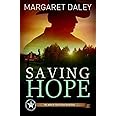 Saving Hope: The Men of the Texas Rangers - Book 1: Daley, Margaret ...