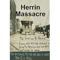 Herrin Massacre: Doody, Scott: 9781300897927: Amazon.com: Books
