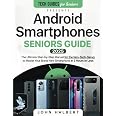 Amazon.com: Android Smartphones Seniors Guide: A Step-by-Step Manual ...