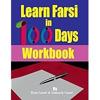 Learn Farsi in 100 Days: The Ultimate Crash Course to Learning Farsi ...