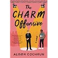 Amazon.com: The Charm Offensive: A Novel: 9781982170714: Cochrun ...