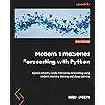 Amazon.com: Modern Time Series Forecasting with Python: Explore industry-ready time series ...