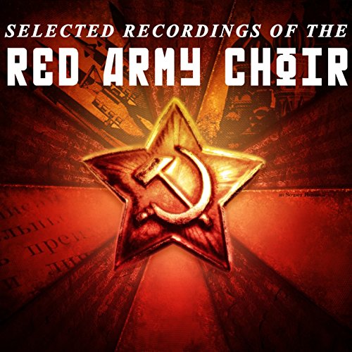 The Best of the Red Army Choir (50 hits remastered) by Boris Alexandrov ...
