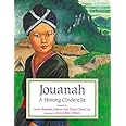 Jouanah: A Hmong Cinderella: Jewell Reinhard Coburn, Tzexa Cherta Lee ...