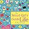 Amazon.in: Buy The Smart Girl's Guide to Life (Smart Girls Guides) Book ...