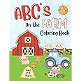 ABC's on the Farm Coloring Book: Fun and educational farm animal ABC ...