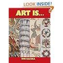 Art Is... (Bob Raczka's Art Adventures): Robert Raczka: 9780761318323 ...