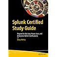 Amazon.com: Splunk Certified Study Guide: Prepare for the User, Power ...
