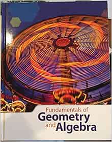Fundamentals of Geometry and Algebra: K12: 9781601531247: Amazon.com: Books