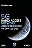 5G Radio Access Network Architecture: The Dark Side of 5G (IEEE Press ...