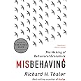 Amazon.com: Misbehaving: The Making of Behavioral Economics: 9780393352795: Thaler, Richard H.