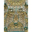 Baghdad Arts Deco: Architectural Brickwork, 1920-1950: Caecilia Pieri ...