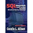 SQL Simplified: Learn to Read and Write Structured Query Language: Cecelia L. Allison ...