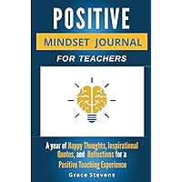 Amazon.com: Positive Mindset Journal For Teachers: Year of Happy ...