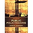 Amazon.com: Public Policymaking: 9781285735283: Anderson, James E.: Books