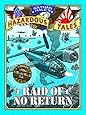 Raid of No Return (Nathan Hale's Hazardous Tales #7): A World War II ...