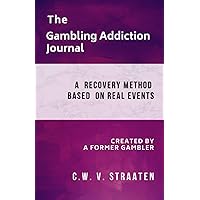 The Gambling Addiction Journal: A 90-Day Recovery Guide (Gambling ...