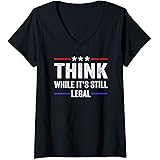 Amazon.com: Think While Its Still Legal Tee Think While It's Still ...