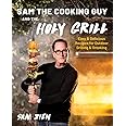 Sam the Cooking Guy and The Holy Grill: Easy & Delicious Recipes for ...