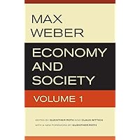 Economy and Society: An Outline of Interpretive Sociology (2 volume set ...