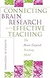 Connecting Brain Research With Effective Teaching: The Brain-Targeted ...