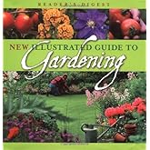 Illustrated guide to gardening (updated w/ color): Editors of Reader's ...