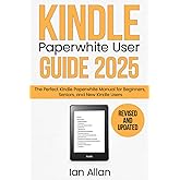 Amazon.com: The All-New Kindle Paperwhite User Guide 2025: The Perfect ...