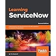 Amazon.com: Learning ServiceNow: Administration and development on the ...