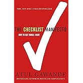 The Checklist Manifesto: How to Get Things Right: Gawande, Atul ...