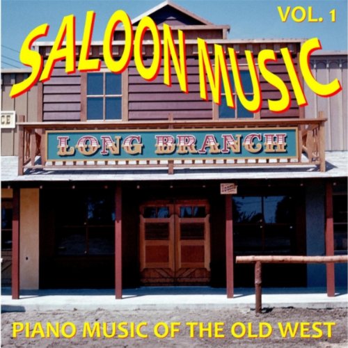 Amazon.com: Saloon Music: Piano Music of the Old West, Vol. 1: Paul ...