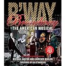 Broadway: The American Musical (Applause Books): Laurence Maslon ...