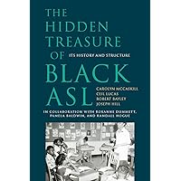 The Hidden Treasure of Black ASL: Its History and Structure: McCaskill ...