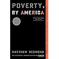 Poverty, by America: Desmond, Matthew: 9780593239933: Amazon.com: Books