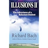 Illusions: The Adventures of a Reluctant Messiah: Bach, Richard ...