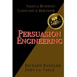 Persuasion Engineering: Richard Bandler, John LA Valle, La Valle, John ...