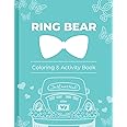 Ring Bear Coloring & Activity Book: Ring Bearer Proposal Gift | Wedding ...