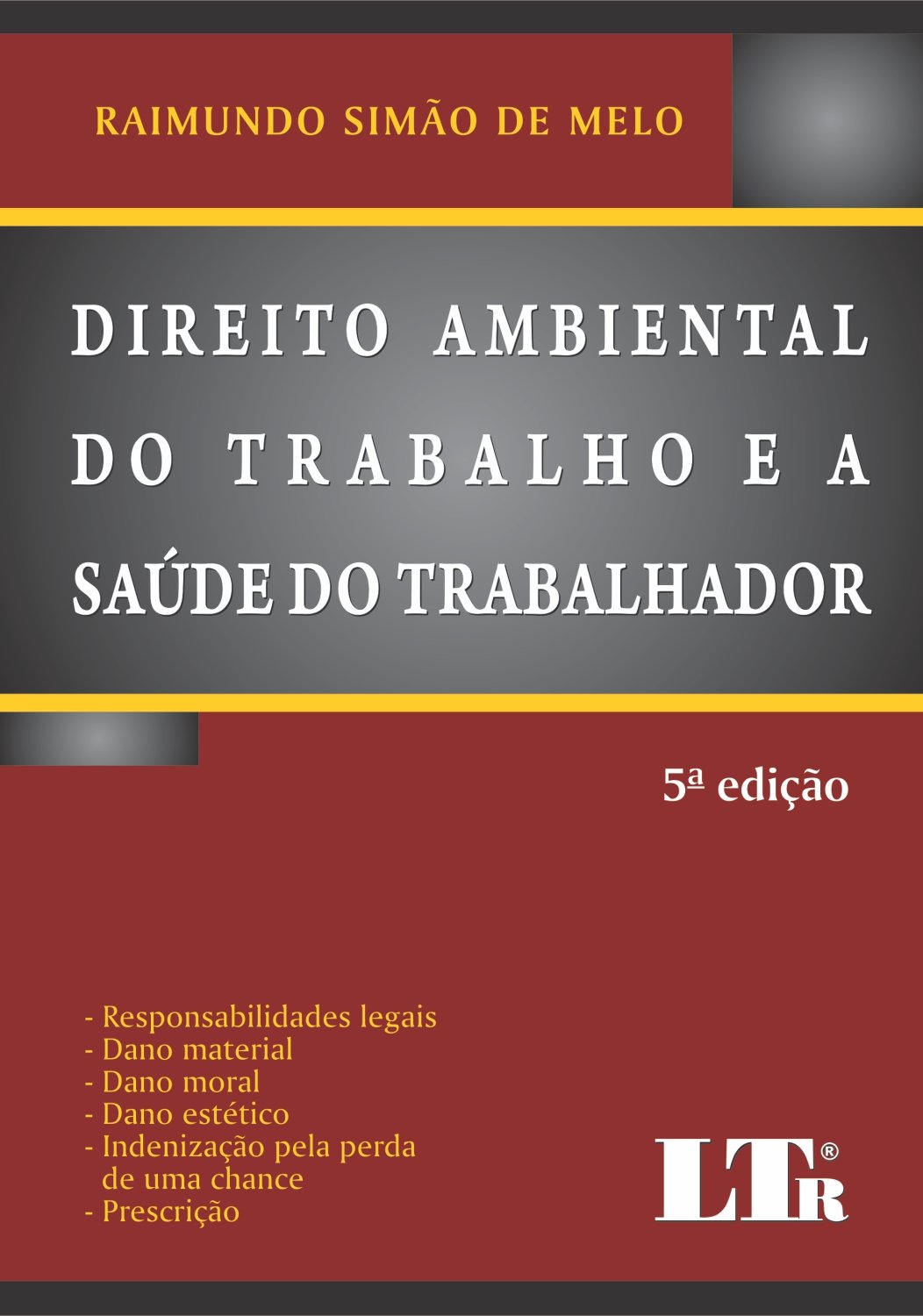 Direito Ambiental do Trabalho e a Saúde do Trabalhador ...