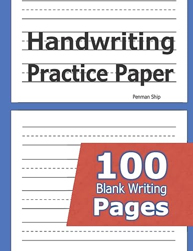 Handwriting Practice Paper: 100 Blank Writing Pages - For Students ...