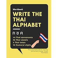 Write the Thai Alphabet Workbook: Thai Alphabet Write Tracing Consonant ...