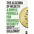 The Algebra Of Wealth A Simple Formula For Financial Security