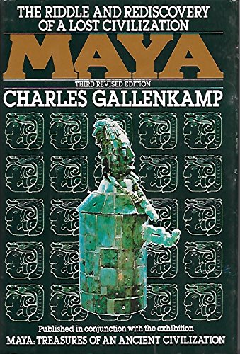Maya: The Riddle and Rediscovery of a Lost Civilization: Gallenkamp ...