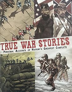 True War Stories Personal Accounts of... book