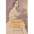First Lady of the Confederacy: Varina Davis’s Civil War: Cashin, Joan E ...