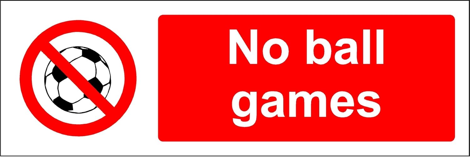 No Ball Games sign (1.2mm Plastic Sign) 200mmx66mm: Amazon.co.uk ...