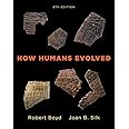 Amazon.com: How Humans Evolved: 9780393603453: Boyd, Robert, Silk, Joan ...