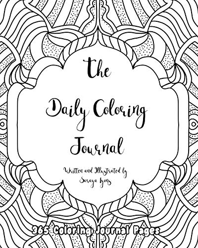 The Daily Coloring Journal: 365 Coloring Journal Pages: Lyons, Saraya ...