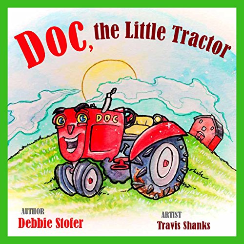 Book review of Doc, the Little Tractor - Readers' Favorite: Book ...